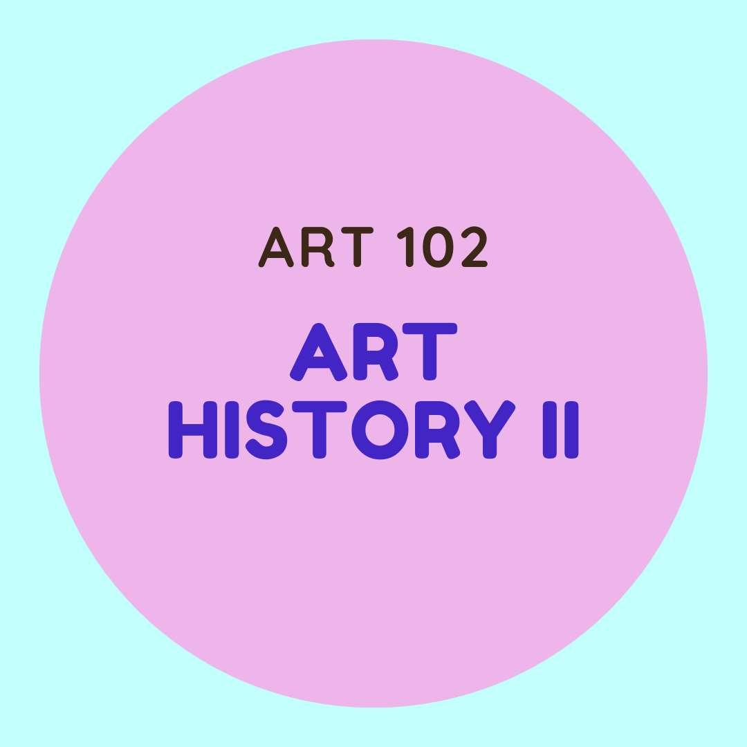 ART 102 Art History II — aafaqeducation